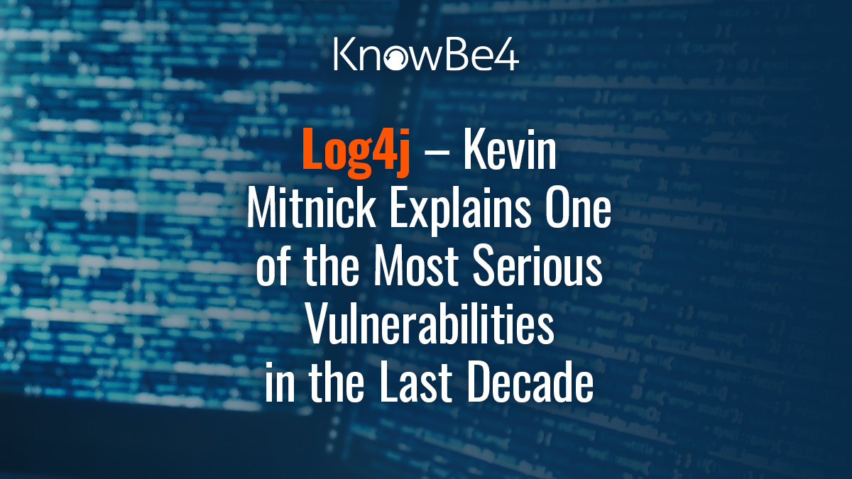 On-Demand Webinar: Log4j Vulnerability | KnowBe4